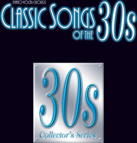Classic Songs of the 30s | Capital Music Gear
