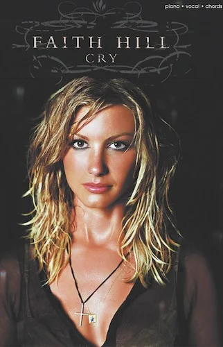 Faith Hill: Cry | Capital Music Gear