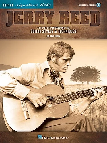 Jerry Reed - Signature Licks - A Step-by-Step Breakdown of His Guitar ...