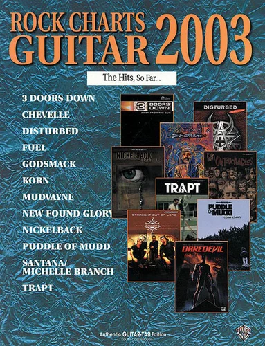 Rock Charts Guitar 2003: The Hits, So Far... | Capital Music Gear