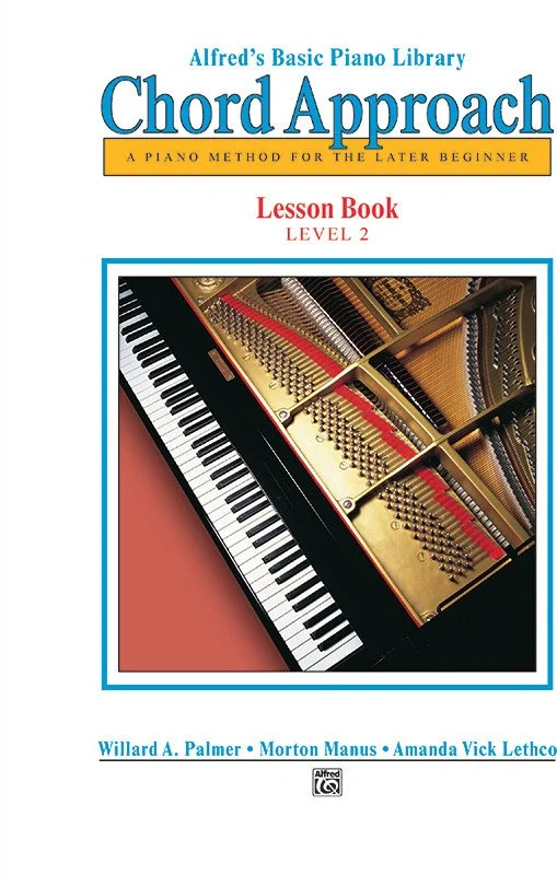 Alfred's Basic Piano: Chord Approach Lesson Book 2: A Piano Method for ...