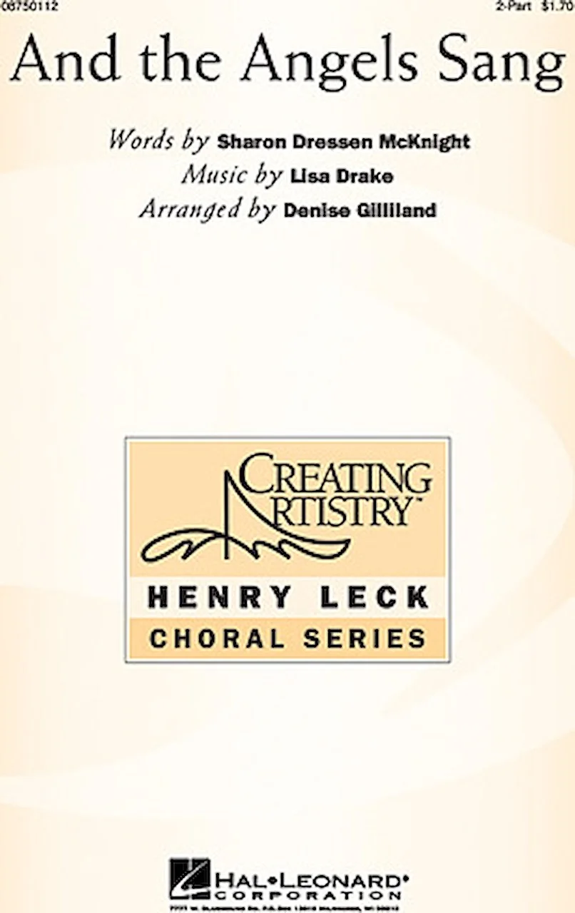 Hal Leonard and The Angels Sang 2-part Arranged by Denise Gilliland for ...