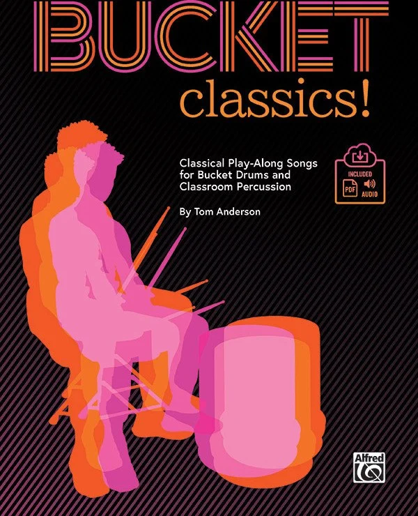Bucket Classics! Classical Play-Along Songs for Bucket Drums and ...