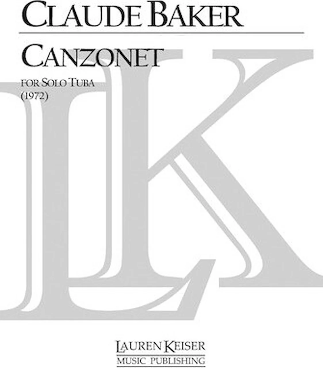 Canzonet (tuba Solo) LKM Music Series Composed by Claude Baker for sale ...