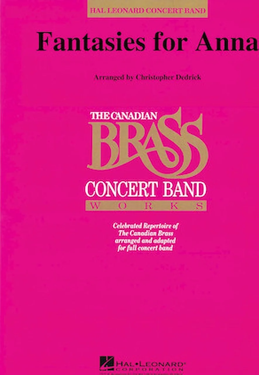 Fantasies for Anna Concert Band Level 4-5 Composed by Christopher ...