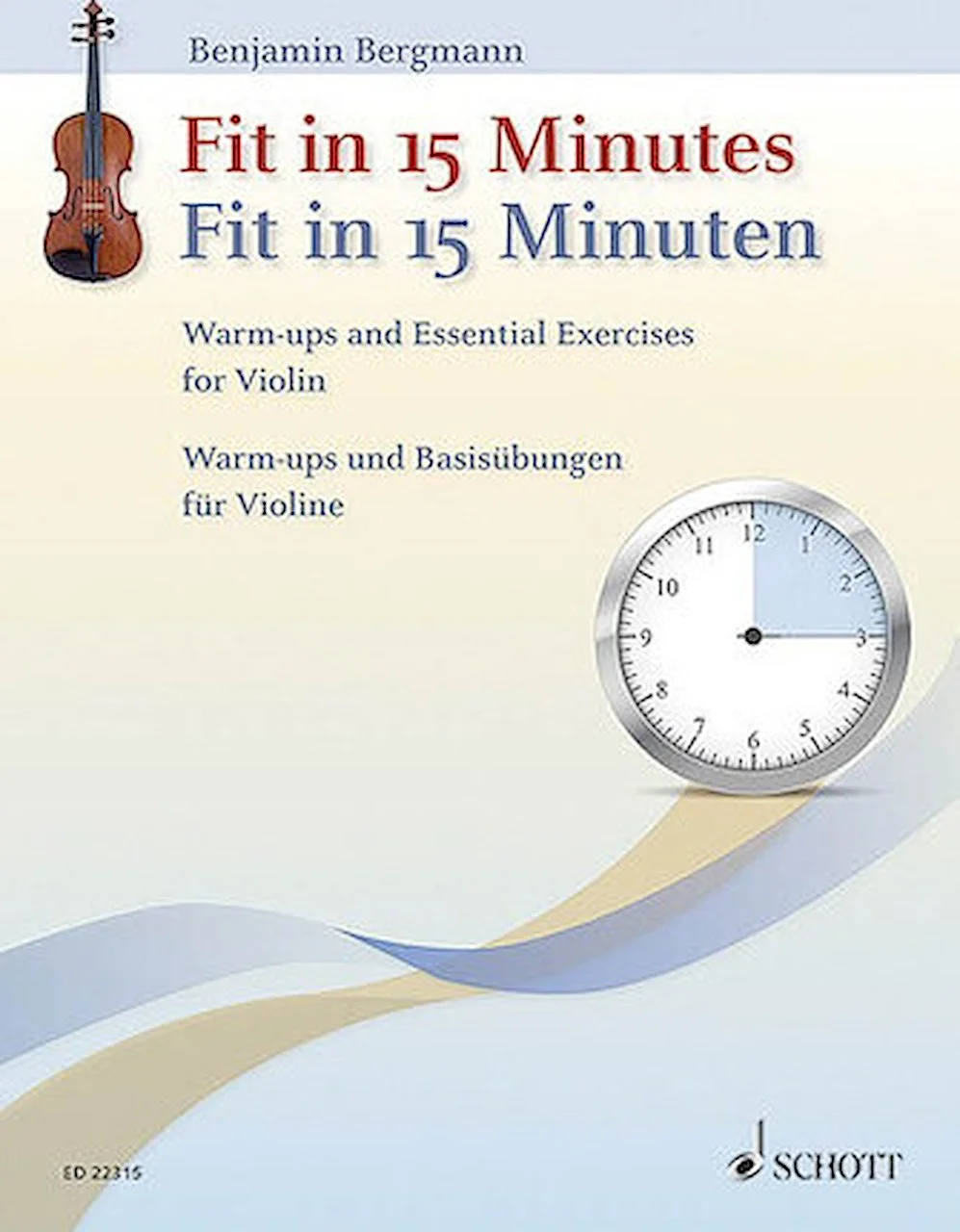 Fit in 15 Minutes - Warm-Ups and Essential Exercises for Violin ...
