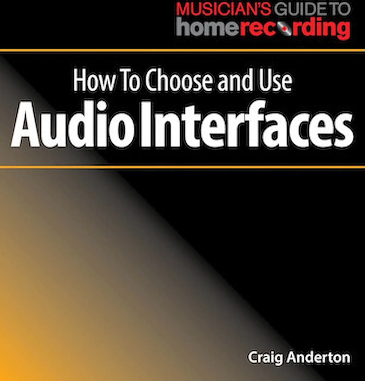 How to Choose and Use Audio Interfaces - Reference Book 269495 for sale ...