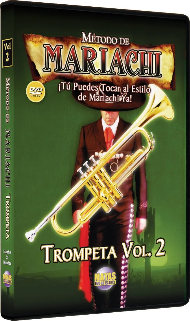 Método de Mariachi: Trompeta Vol. 2: ¡Tú Puedes Tocar al Estilo de ...