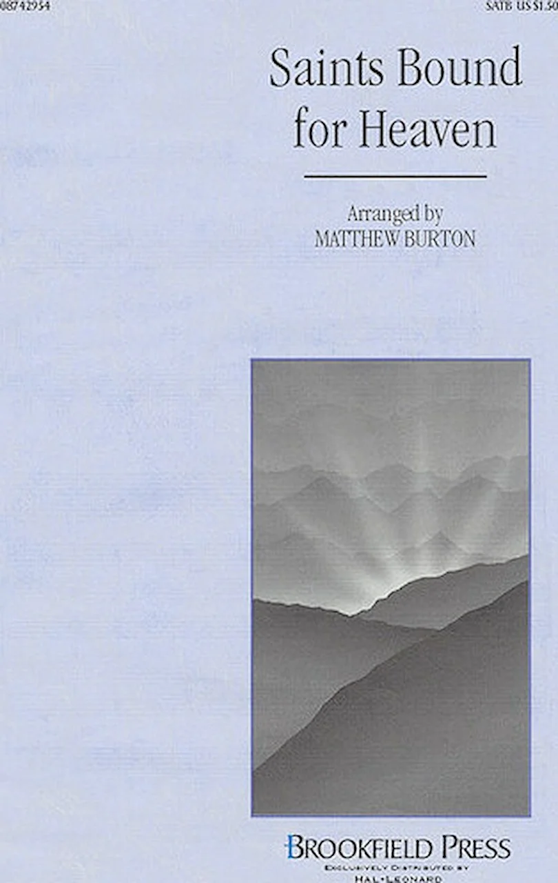 Brookfield Saints Bound for Heaven (satb) SATB Arranged by Matthew ...