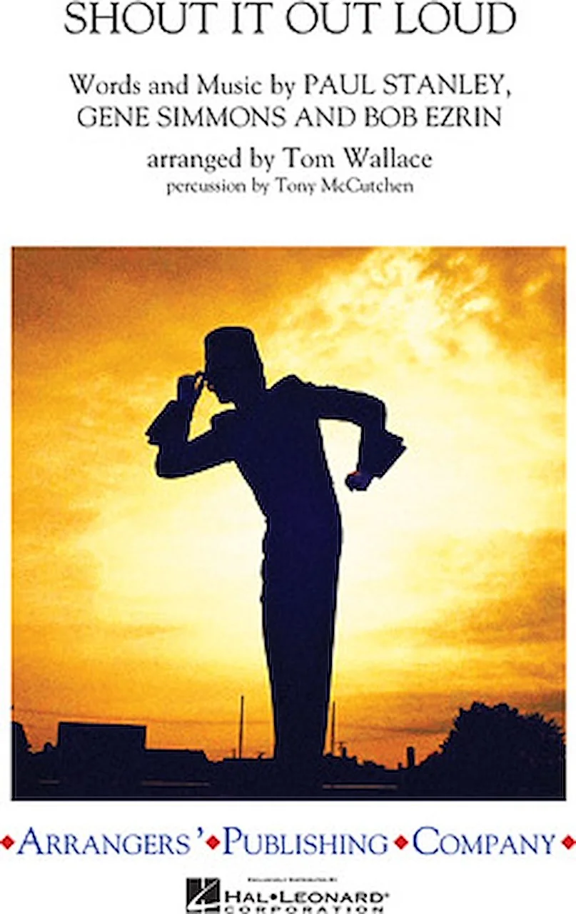 Shout It out Loud Marching Band Level 3 by Kiss Arranged by Tom Wallace ...