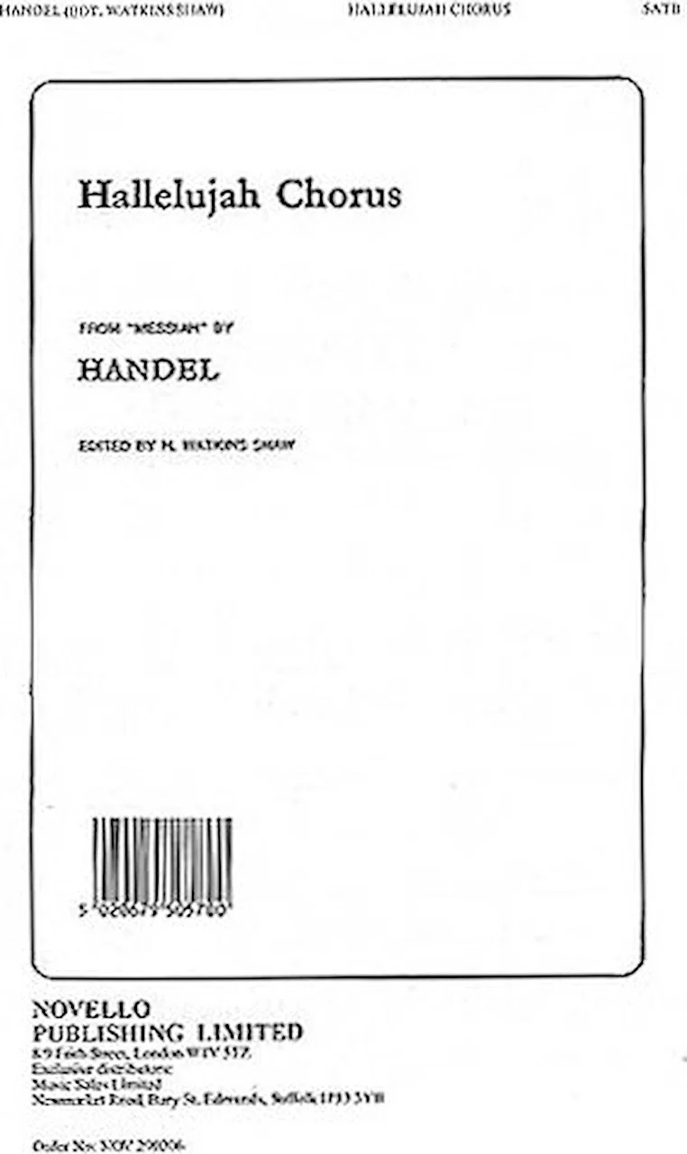 The Hallelujah Chorus (from Messiah) SATB Composed by George Frideric ...
