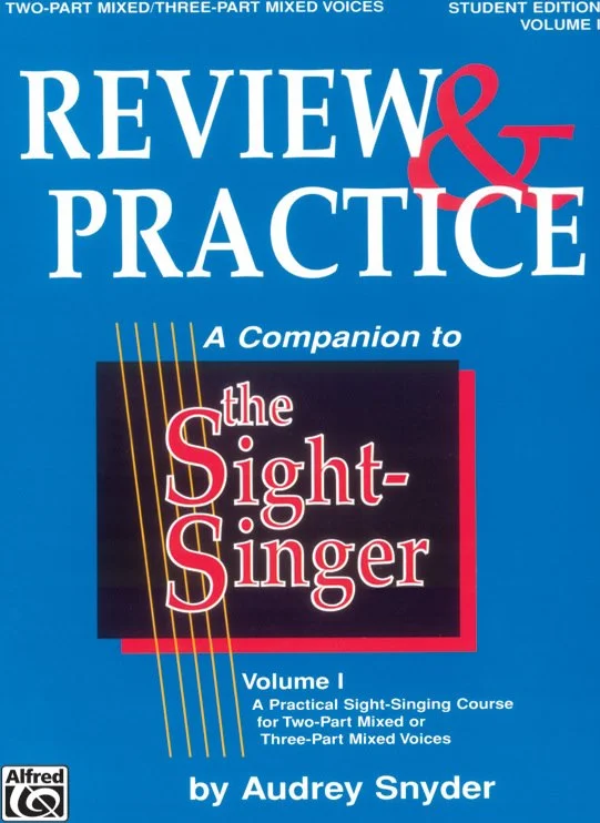 The Sight-Singer: Review & Practice for Two-Part Mixed/Three-Part Mixed ...